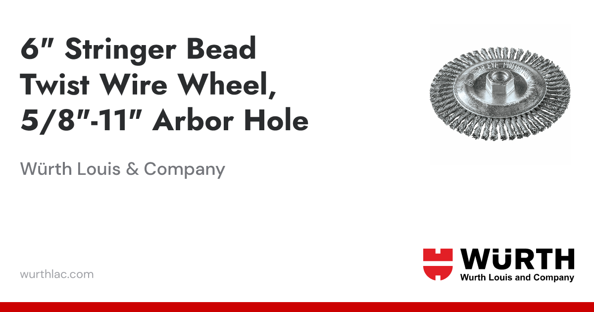 6" Stringer Bead Twist Wire Wheel, 5/8"-11" Arbor Hole | Würth Louis ...