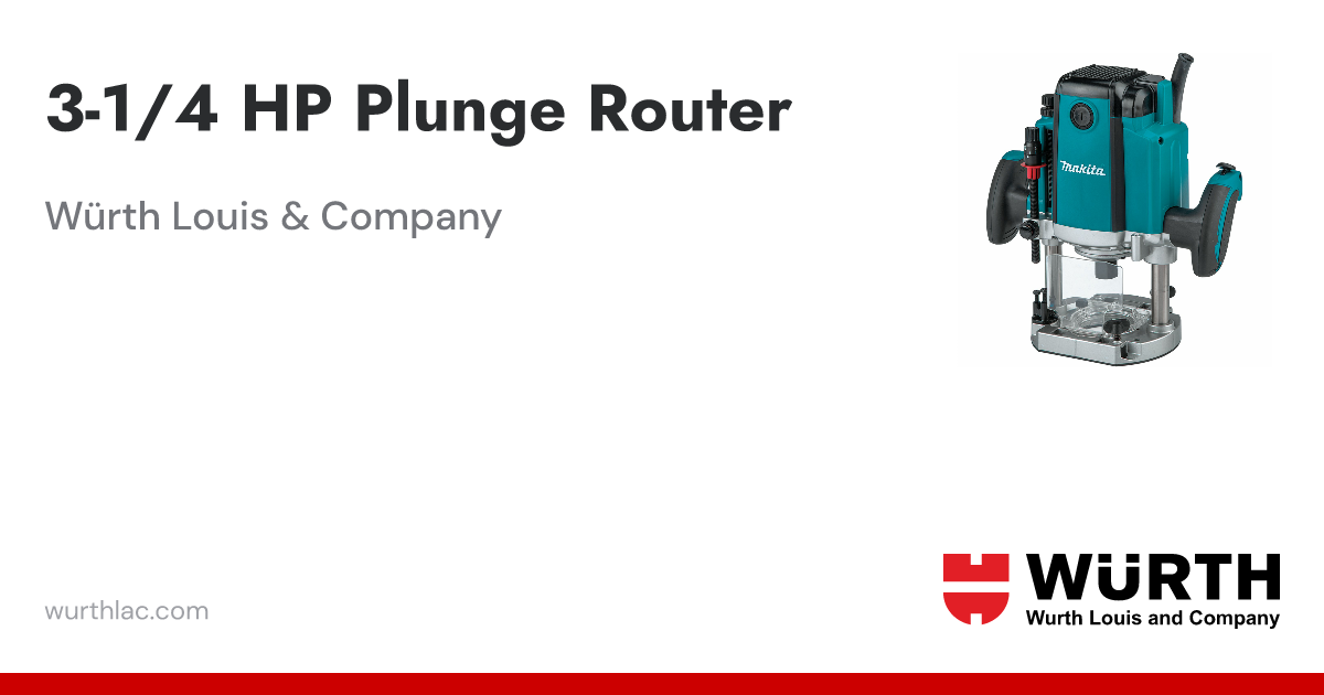 3-1/4 HP Plunge Router | Würth Louis & Company