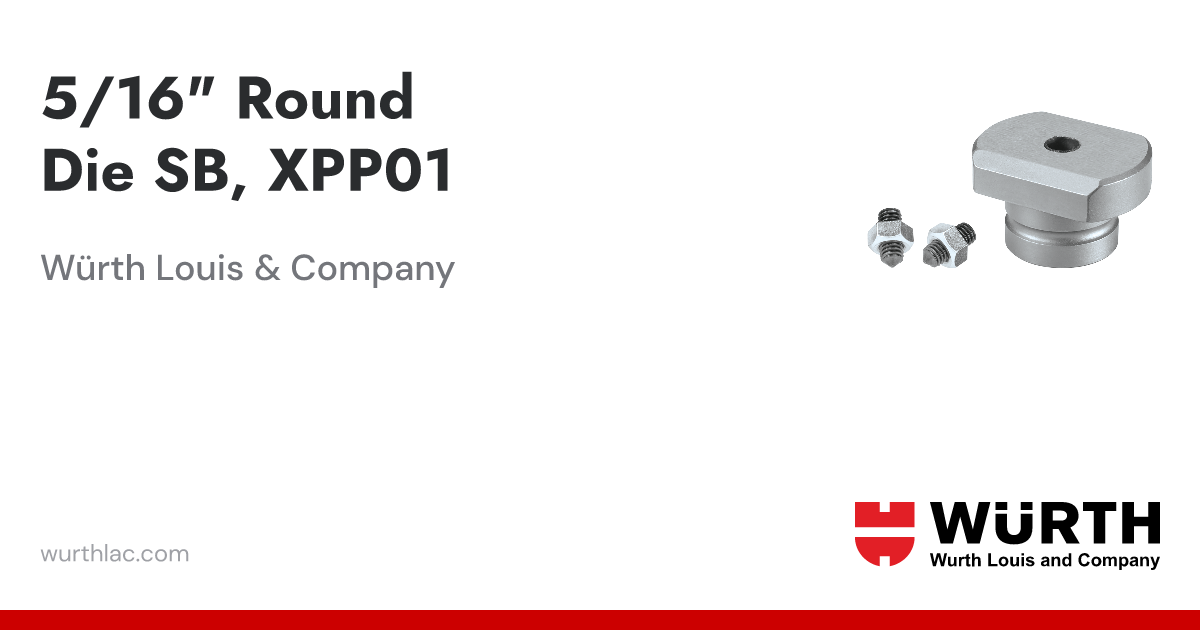 5/16" Round Die SB, XPP01 | Würth Louis & Company
