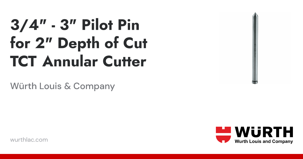 3/4" - 3" Pilot Pin for 2" Depth of Cut TCT Annular Cutter | Würth ...