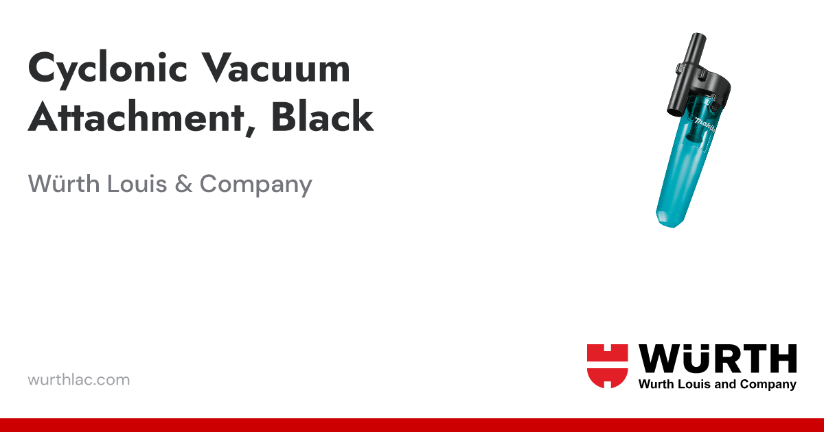 Cyclonic Vacuum Attachment, Black | Würth Louis & Company