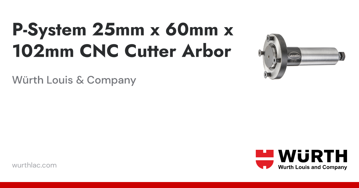 P-System 25mm x 60mm x 102mm CNC Cutter Arbor | Würth Louis & Company