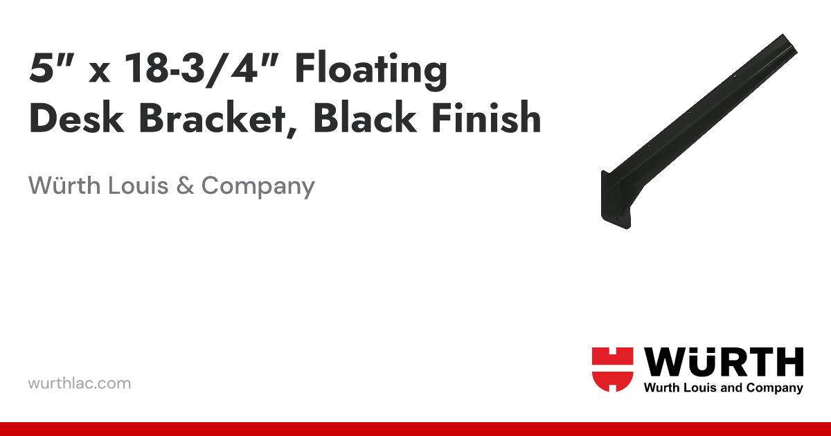 5" x 18-3/4" Floating Desk Bracket, Black Finish | Würth Louis & Company