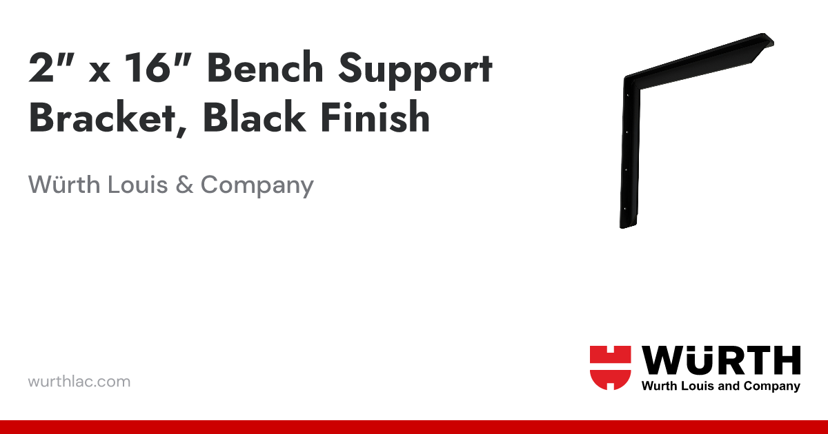 2" x 16" Bench Support Bracket, Black Finish | Würth Louis & Company