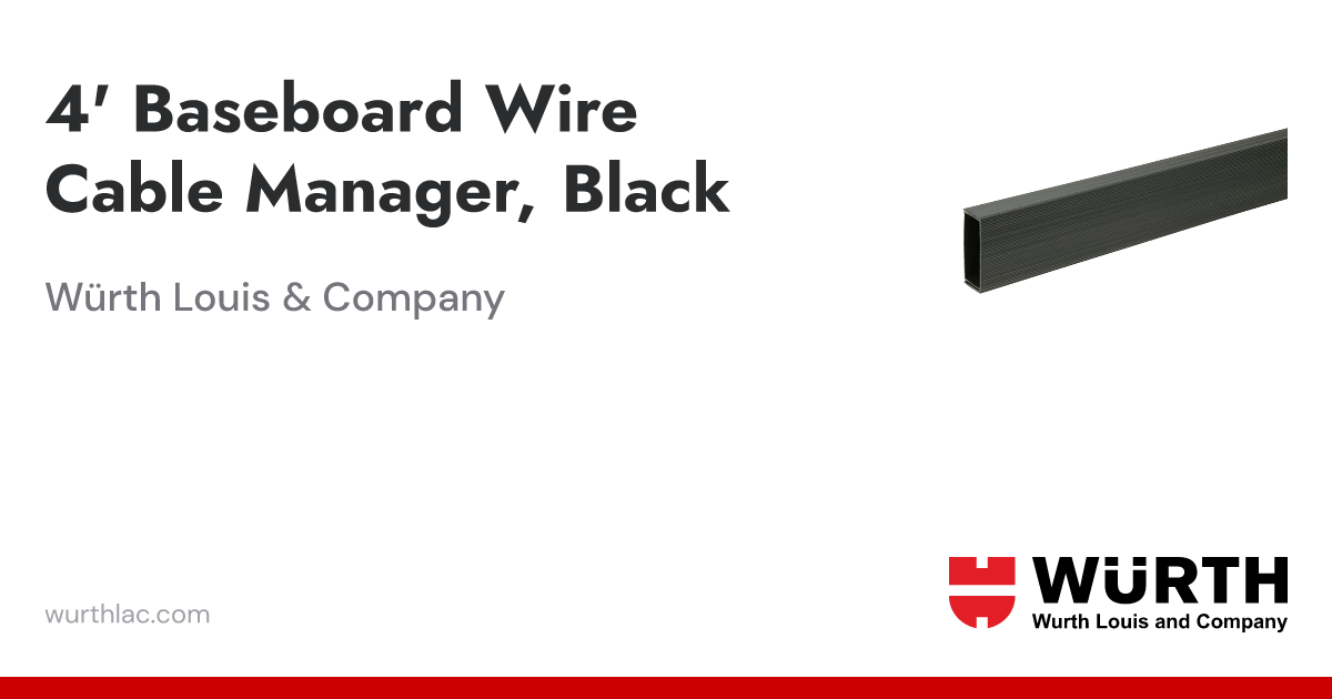 4' Baseboard Wire Cable Manager, Black | Würth Louis & Company