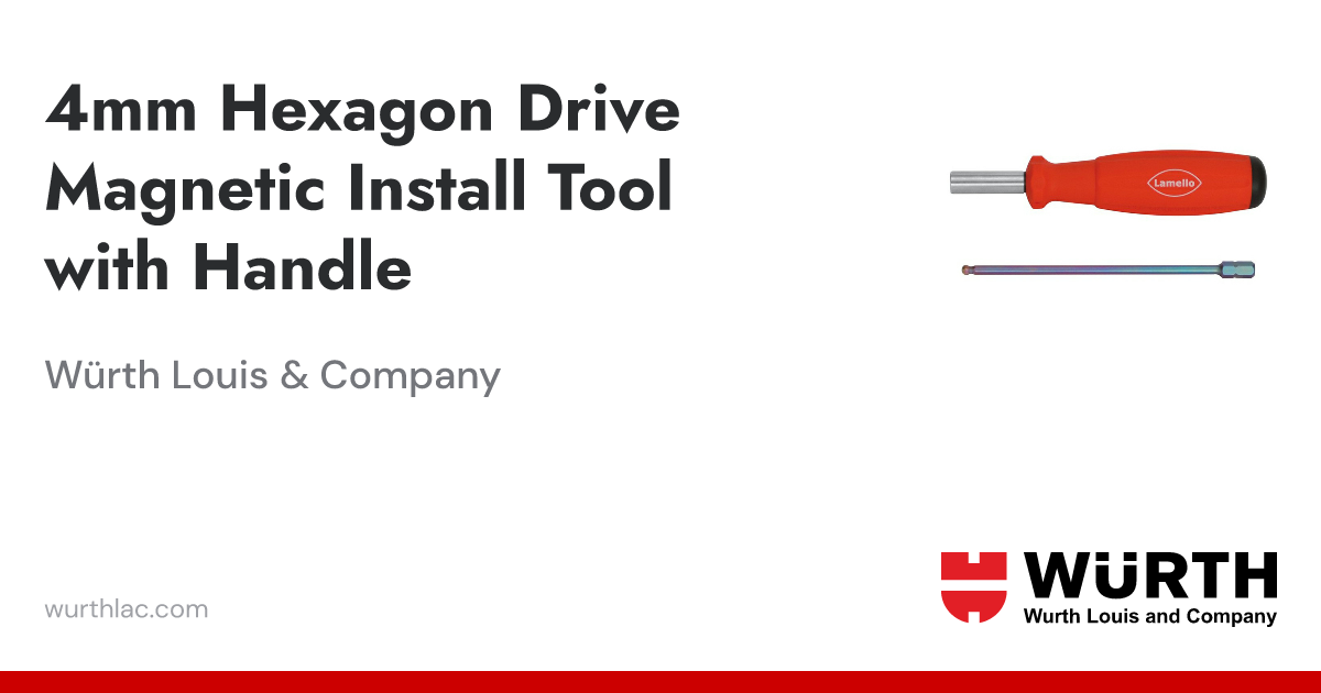 4mm Hexagon Drive Magnetic Install Tool with Handle | Würth Louis & Company