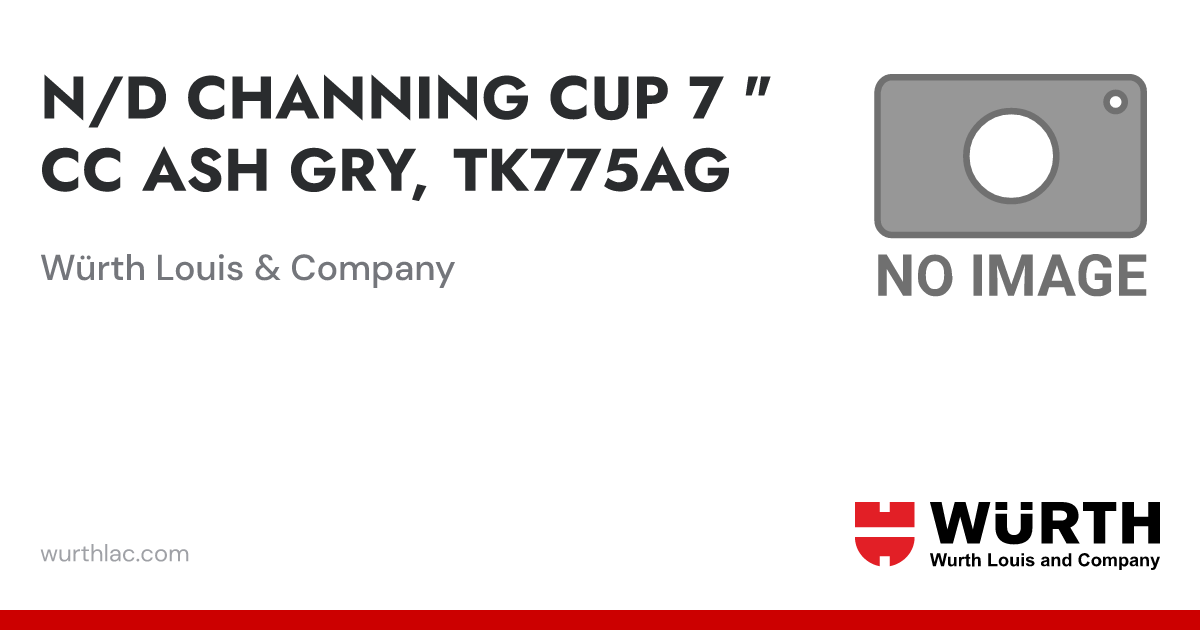 N/D CHANNING CUP 7 " CC ASH GRY, TK775AG | Würth Louis & Company