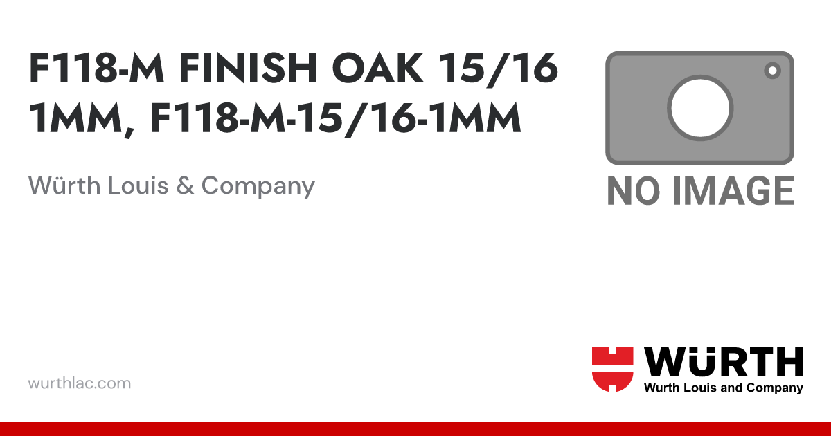 F118-M FINISH OAK 15/16 1MM, F118-M-15/16-1MM | Würth Louis & Company