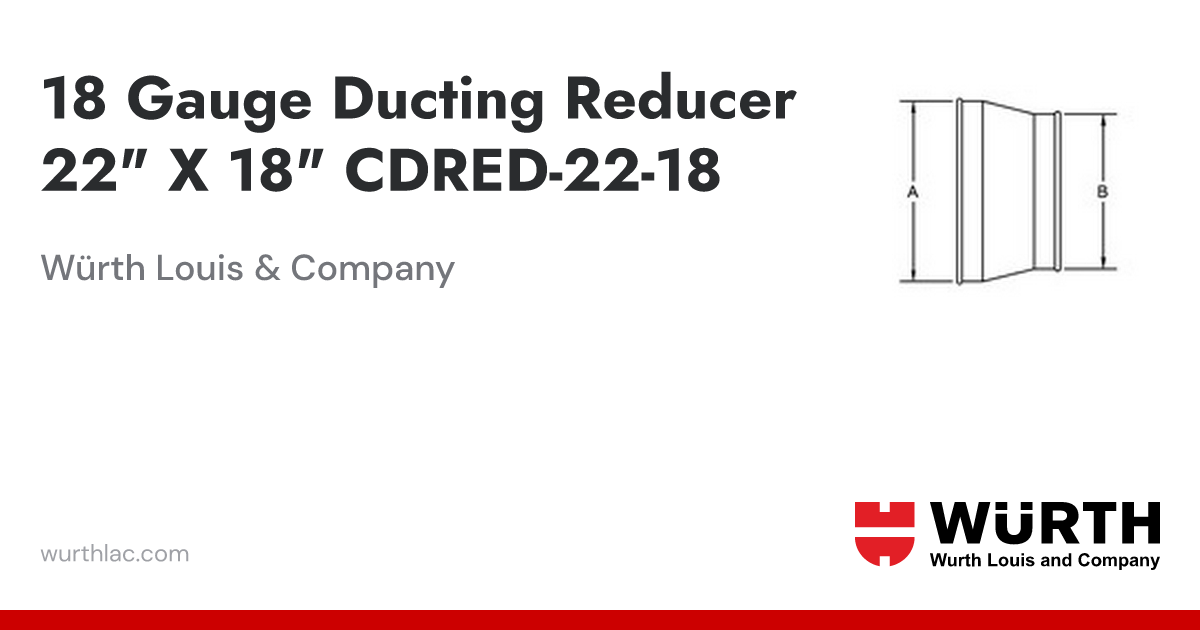 18 Gauge Ducting Reducer 22" X 18" CDRED-22-18 | Würth Louis & Company