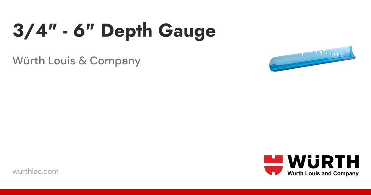 3/4" - 6" Depth Gauge | Würth Louis & Company