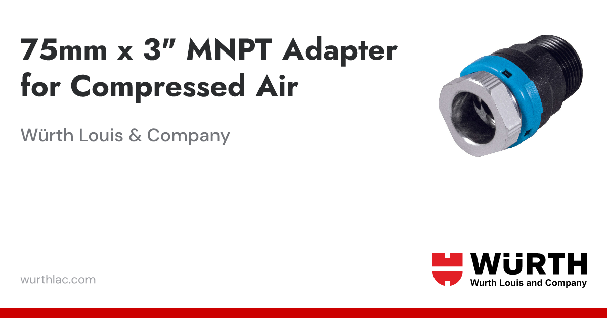 75mm x 3" MNPT Adapter for Compressed Air | Würth Louis & Company