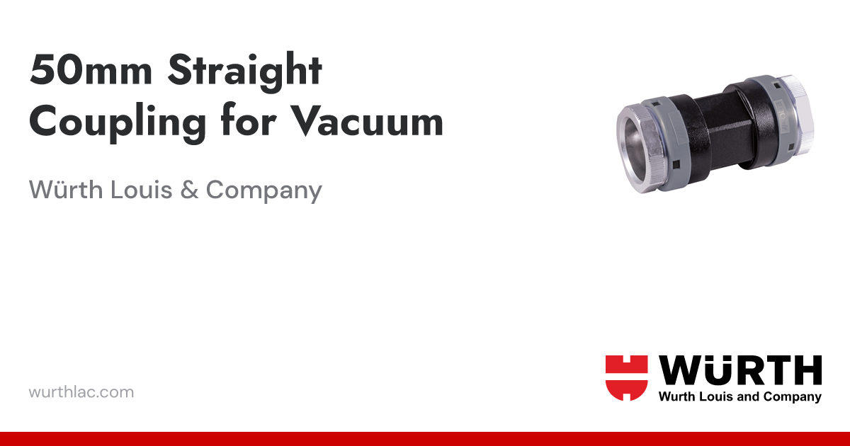 50mm Straight Coupling for Vacuum | Würth Louis & Company