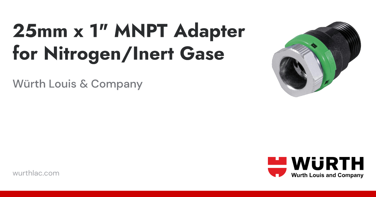 25mm x 1" MNPT Adapter for Nitrogen/Inert Gase | Würth Louis & Company