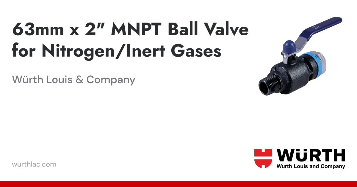 63mm x 2" MNPT Ball Valve for Nitrogen/Inert Gases | Würth Louis & Company