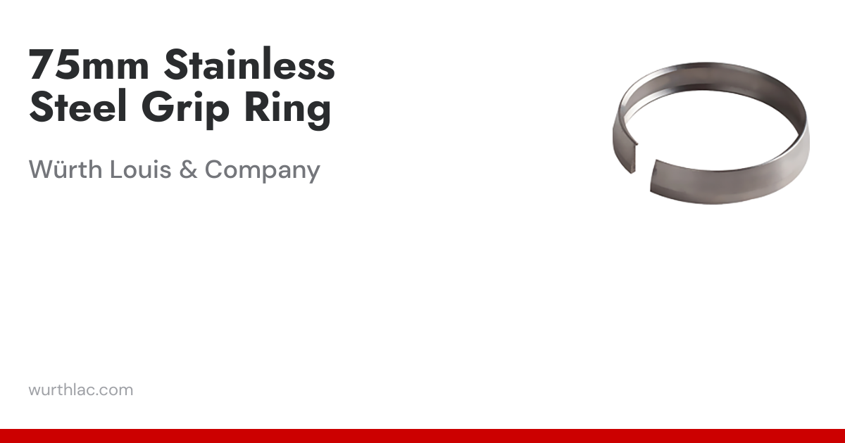 75mm Stainless Steel Grip Ring | Würth Louis & Company