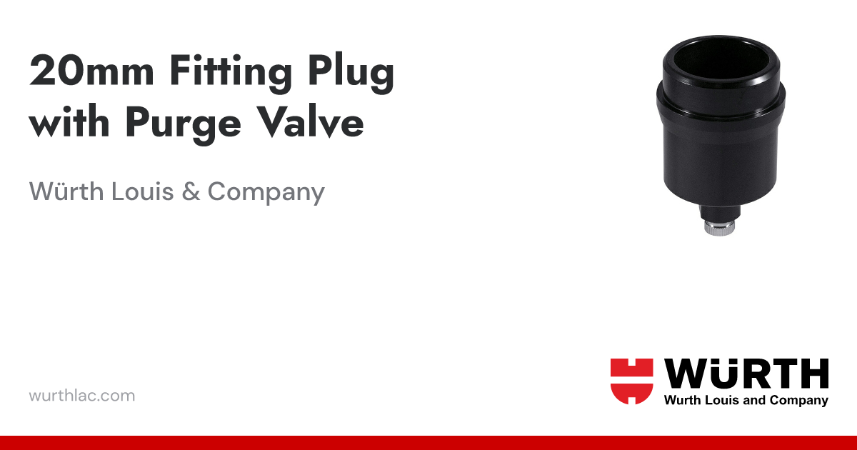 20mm Fitting Plug with Purge Valve | Würth Louis & Company