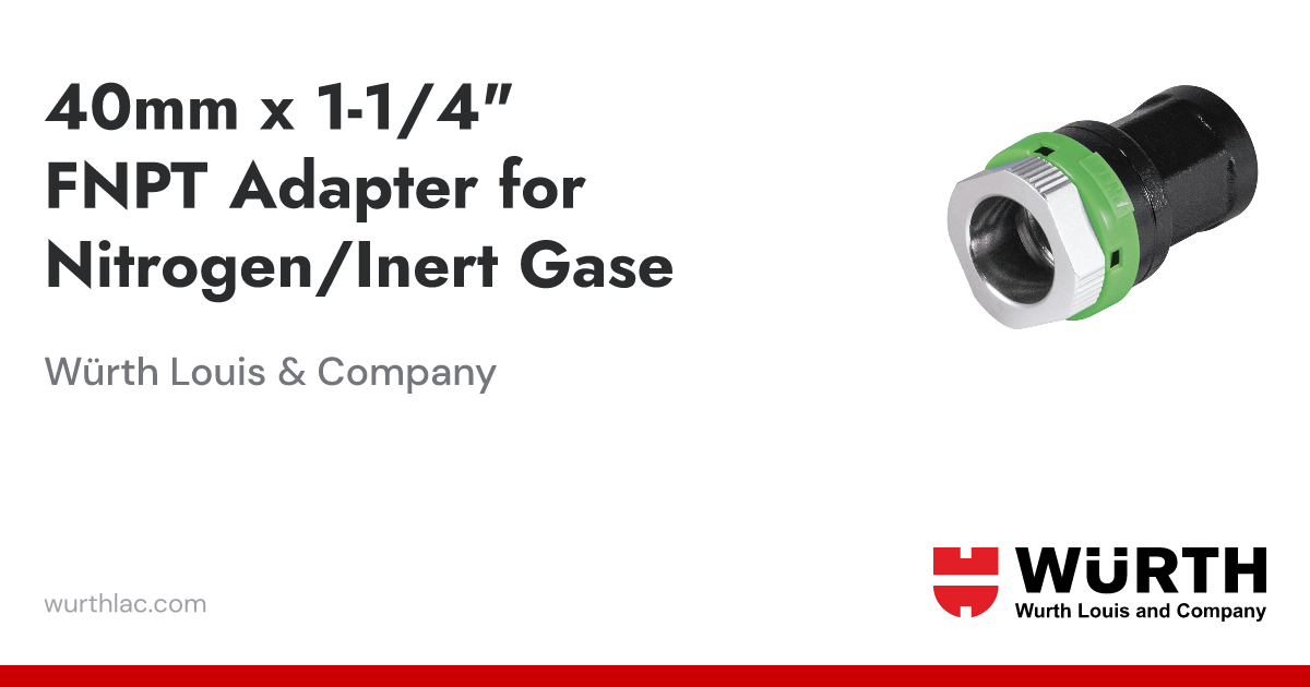 40mm x 1-1/4" FNPT Adapter for Nitrogen/Inert Gase | Würth Louis & Company