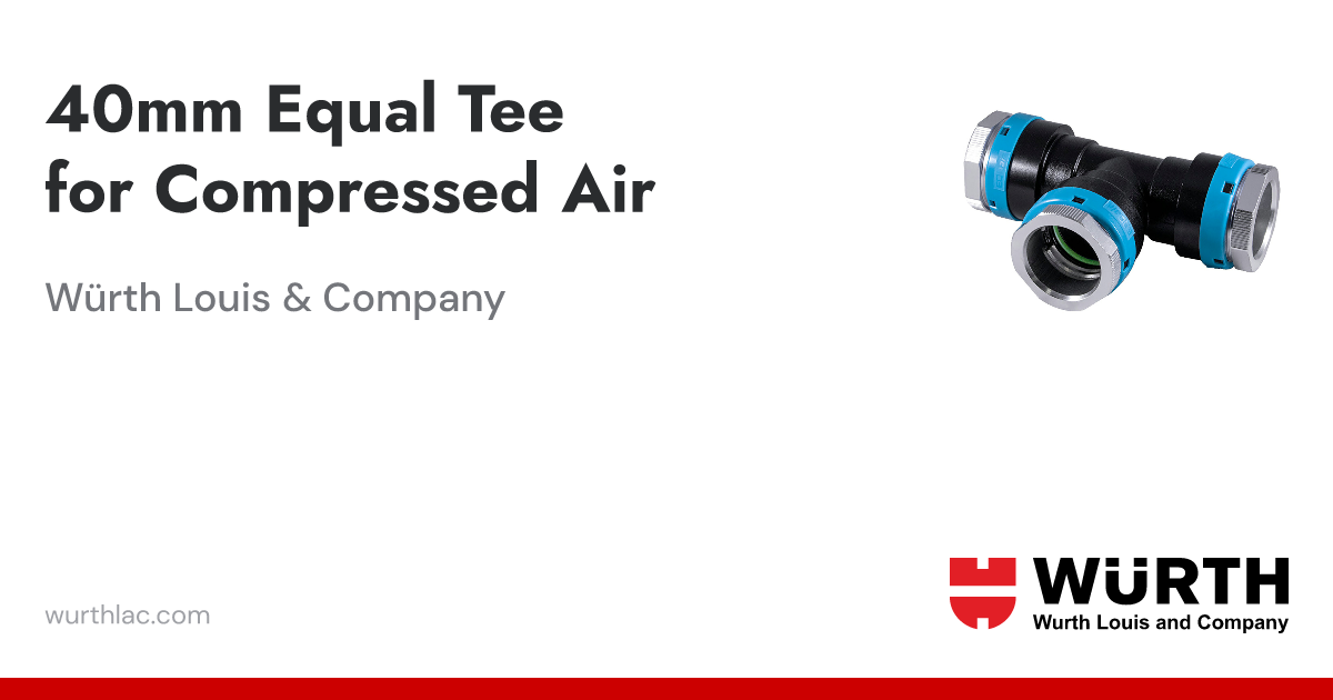 40mm Equal Tee for Compressed Air | Würth Louis & Company