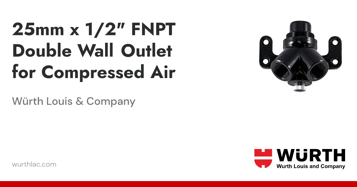 25mm x 1/2" FNPT Double Wall Outlet for Compressed Air | Würth Louis ...