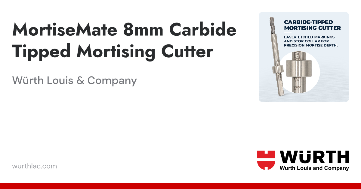 MortiseMate 8mm Carbide Tipped Mortising Cutter | Würth Louis & Company
