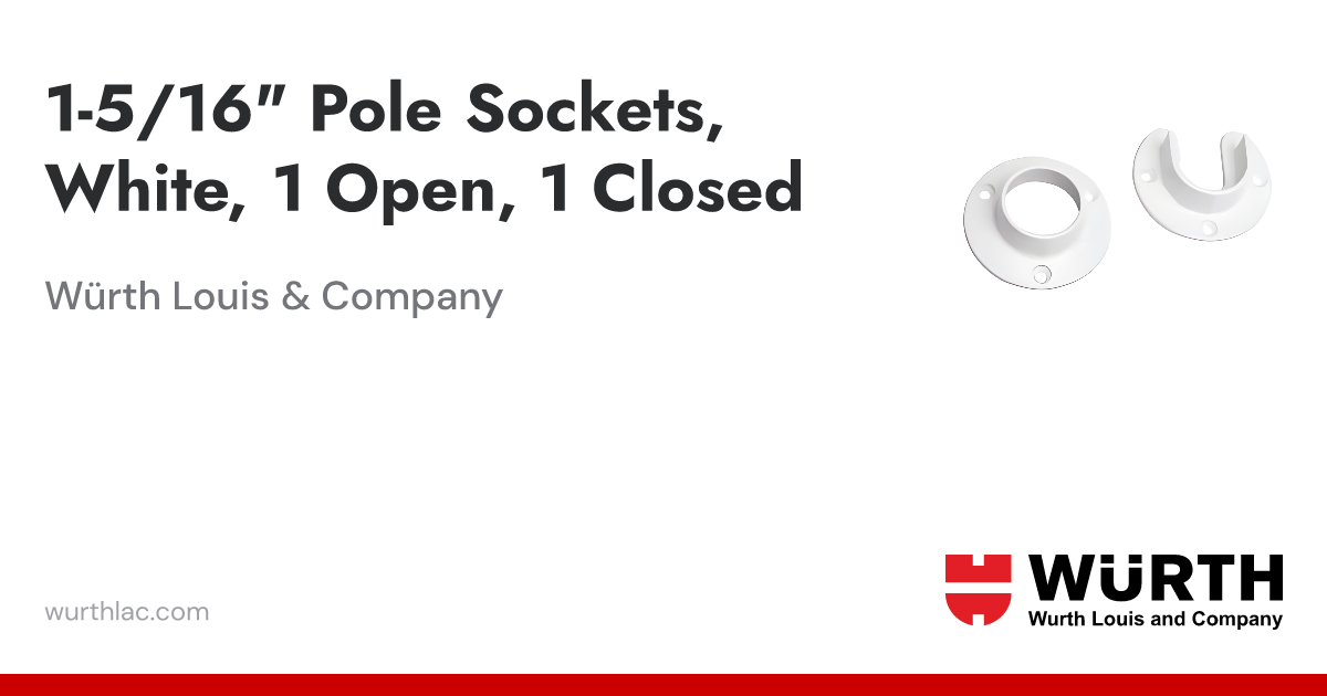1-5/16" Pole Sockets, White, 1 Open, 1 Closed | Würth Louis & Company