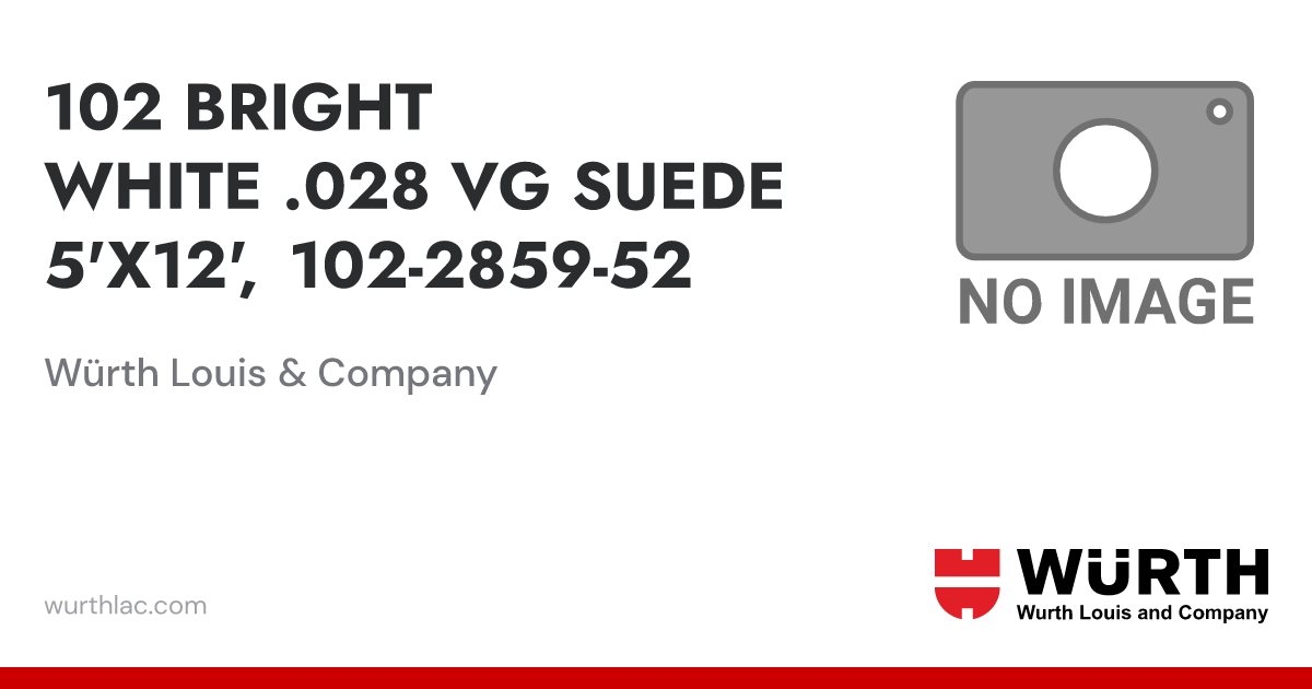 102 BRIGHT WHITE .028 VG SUEDE 5'X12', 102-2859-52 | Würth Louis & Company