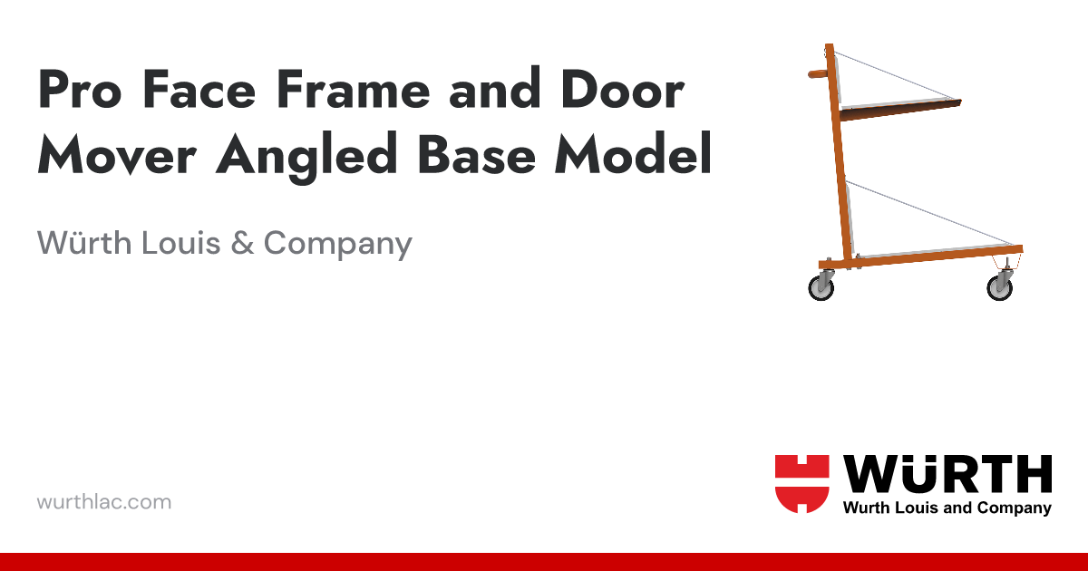 Pro Face Frame and Door Mover Angled Base Model | Würth Louis & Company