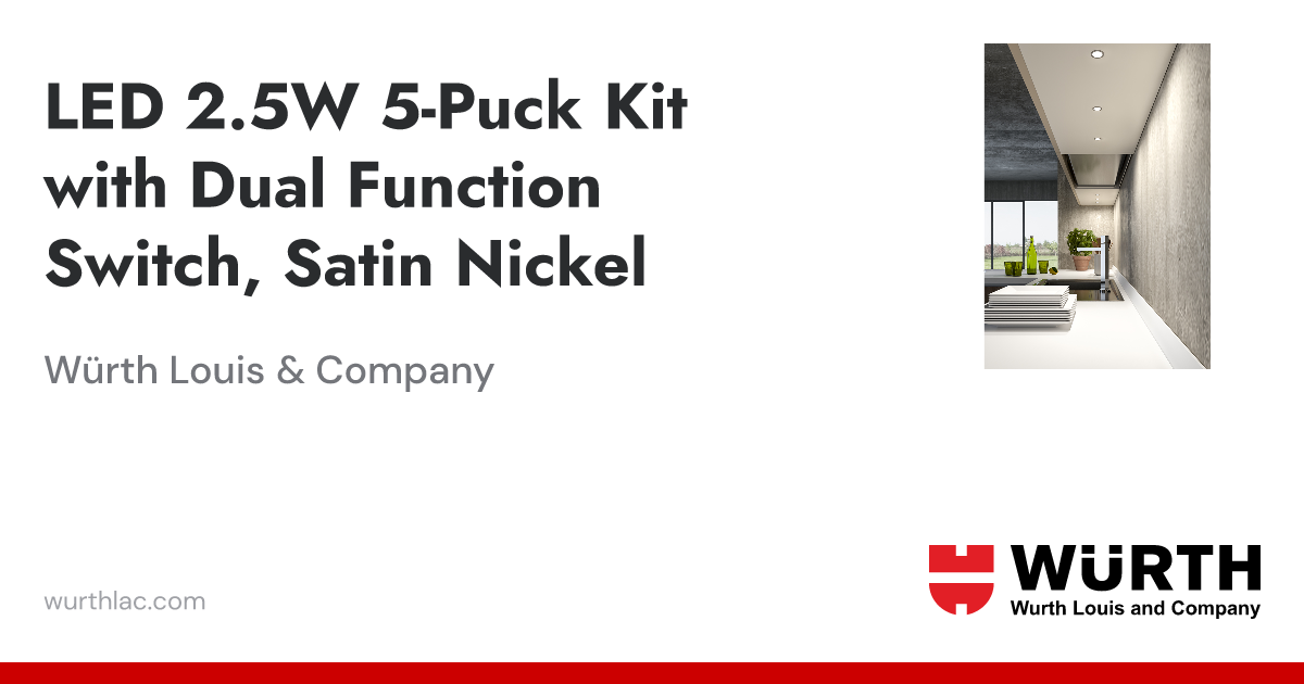 LED 2.5W 5-Puck Kit with Dual Function Switch, Satin Nickel | Würth Louis & Company
