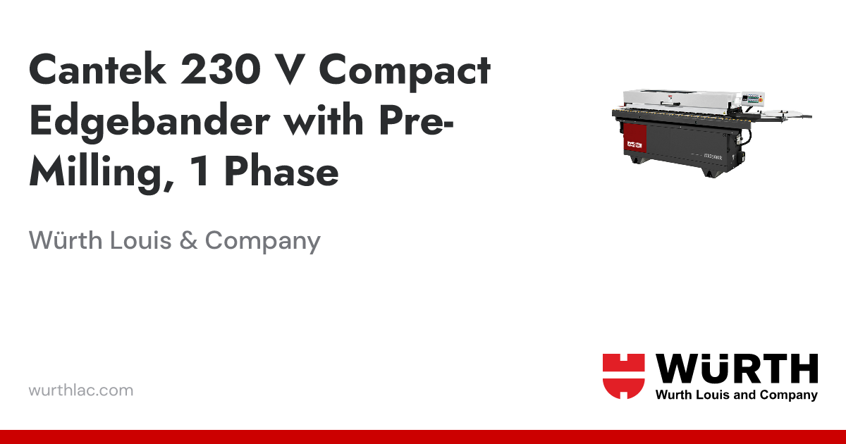Cantek 230 V Compact Edgebander with Pre-Milling, 1 Phase | Würth Louis ...