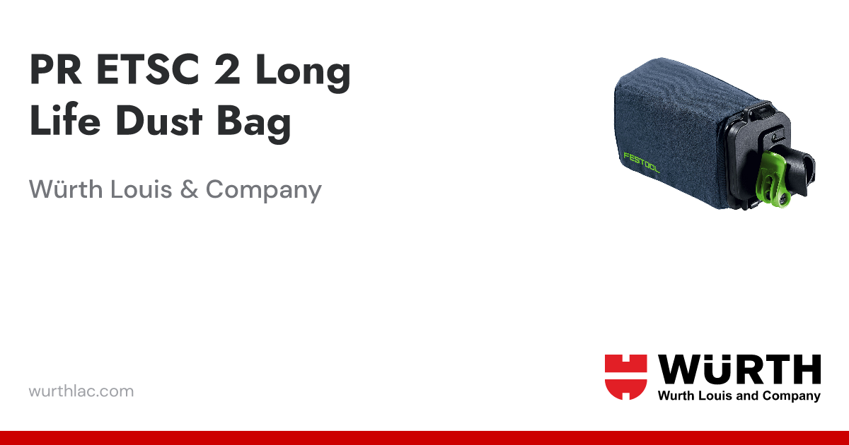 PR ETSC 2 Long Life Dust Bag | Würth Louis & Company