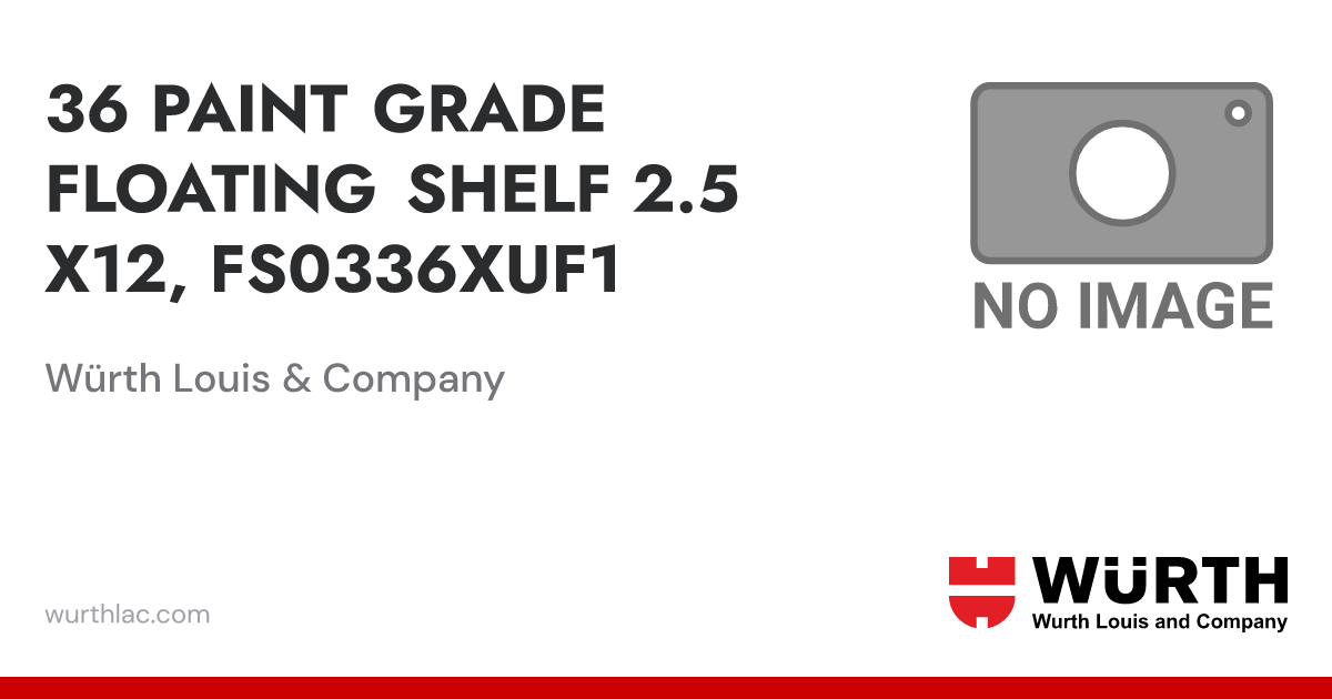 36 PAINT GRADE FLOATING SHELF 2.5 X12, FS0336XUF1 | Würth Louis & Company