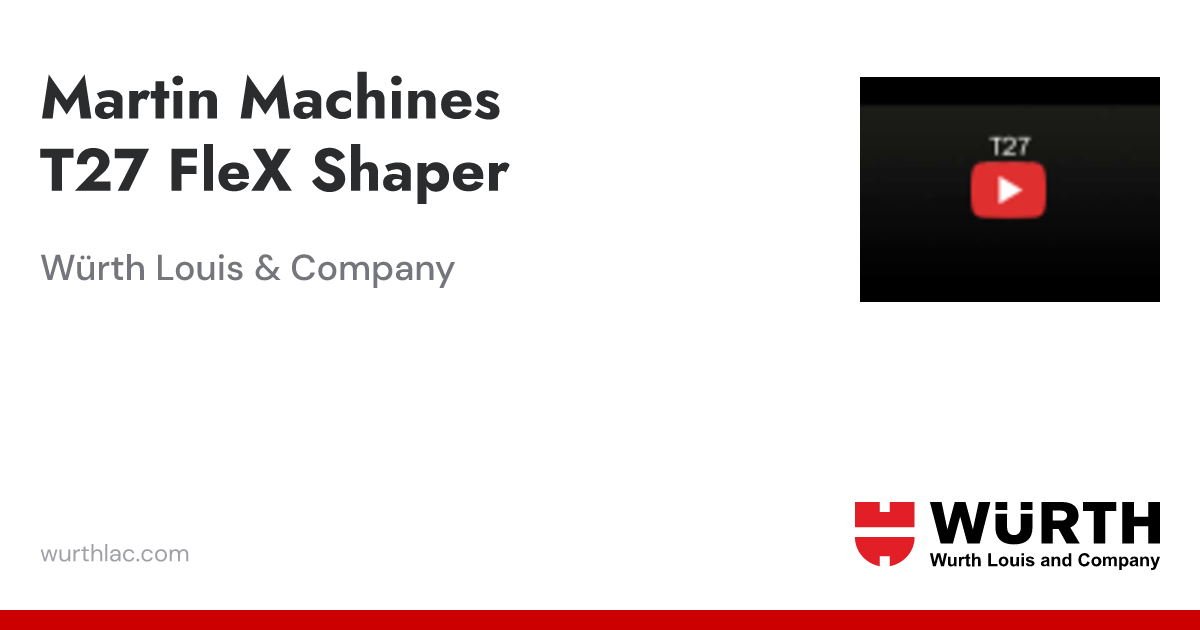 Martin Machines T27 FleX Shaper | Würth Louis & Company