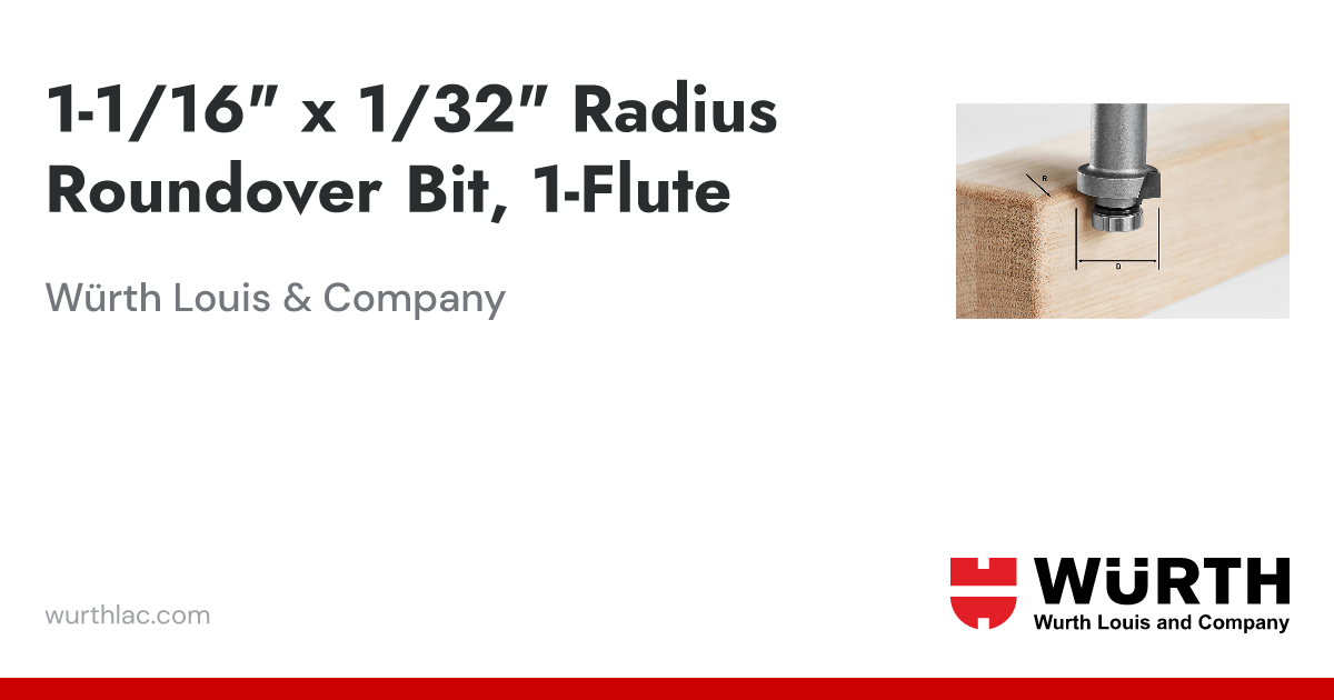 1-1/16" x 1/32" Radius Roundover Bit, 1-Flute | Würth Louis & Company