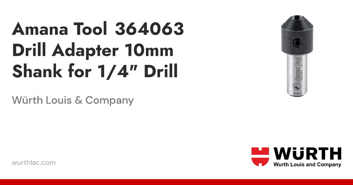 Amana Tool 364063 Drill Adapter 10mm Shank for 1/4" Drill | Würth Louis & Company