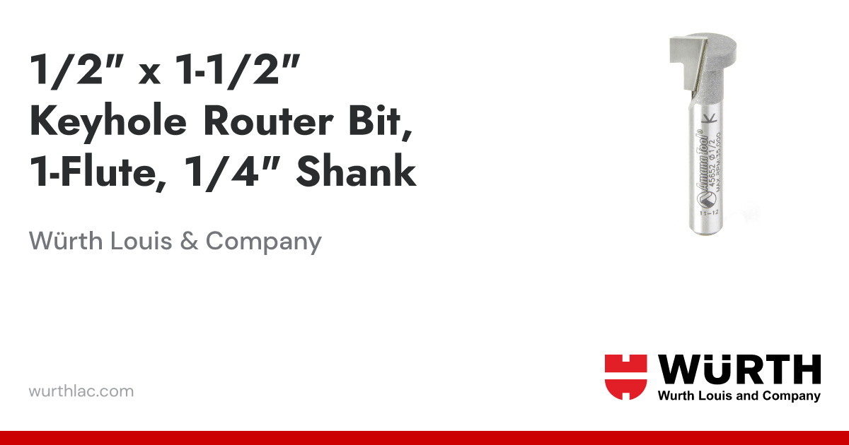 1/2" x 1-1/2" Keyhole Router Bit, 1-Flute, 1/4" Shank | Würth Louis ...