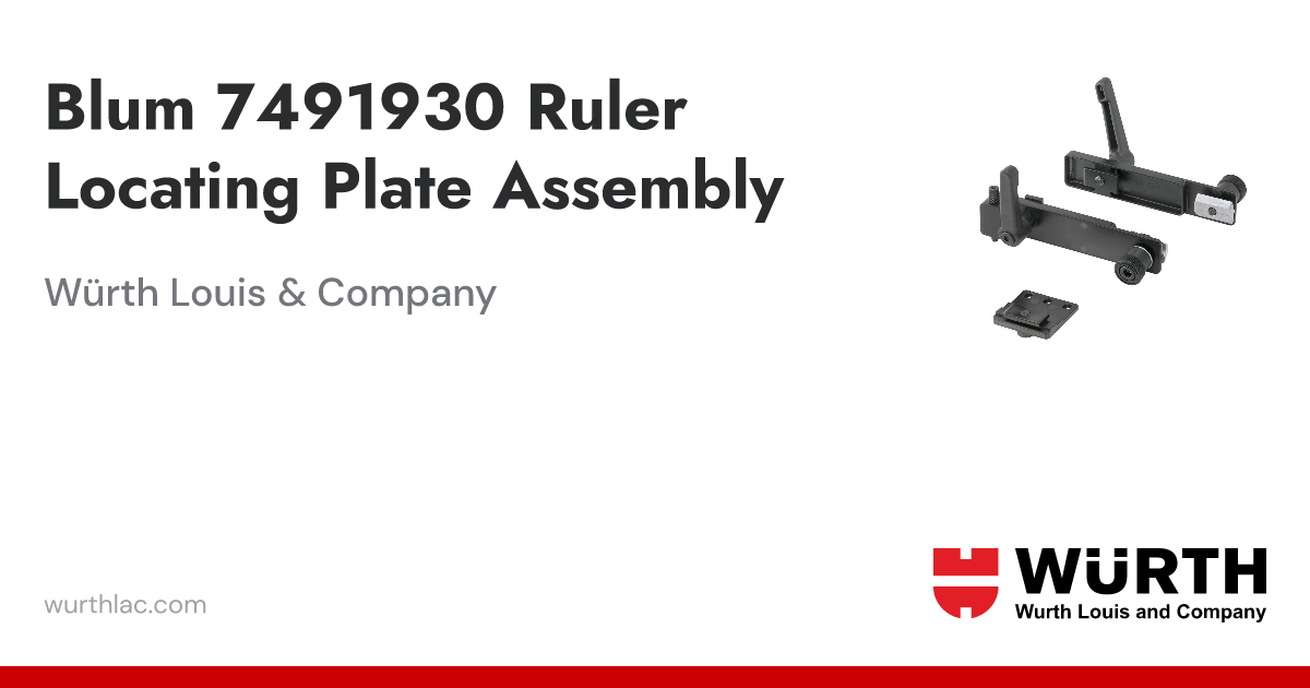 Blum 7491930 Ruler Locating Plate Assembly | Würth Louis & Company