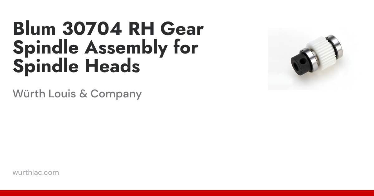 Blum 30704 RH Gear Spindle Assembly for Spindle Heads | Würth Louis ...