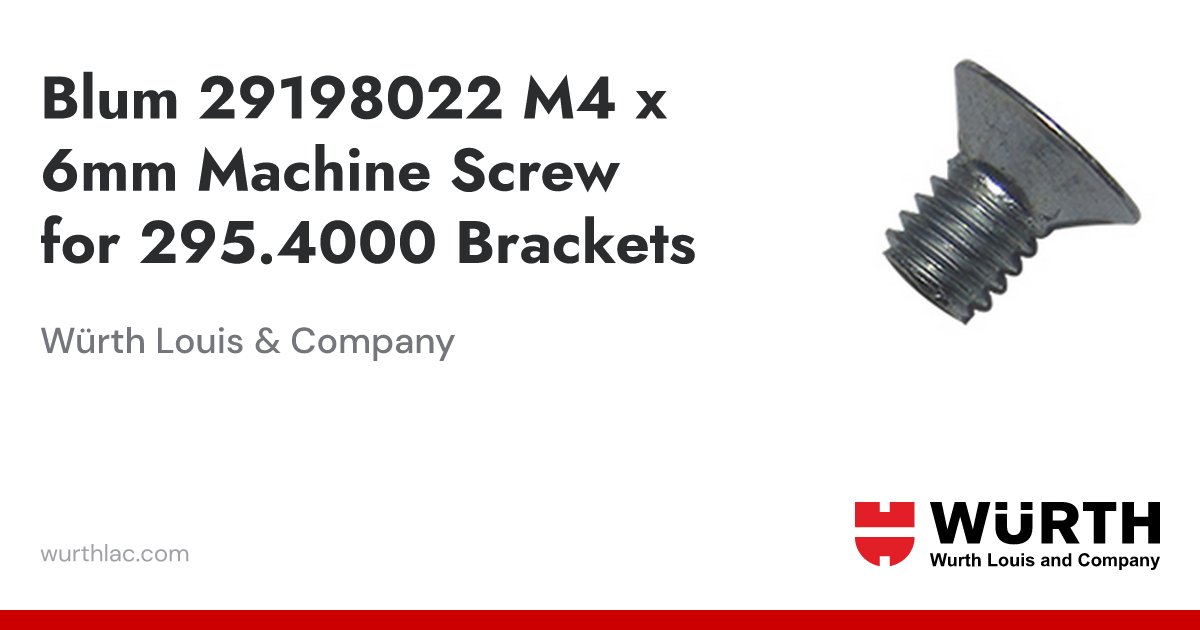 Blum 29198022 M4 x 6mm Machine Screw for 295.4000 Brackets | Würth ...