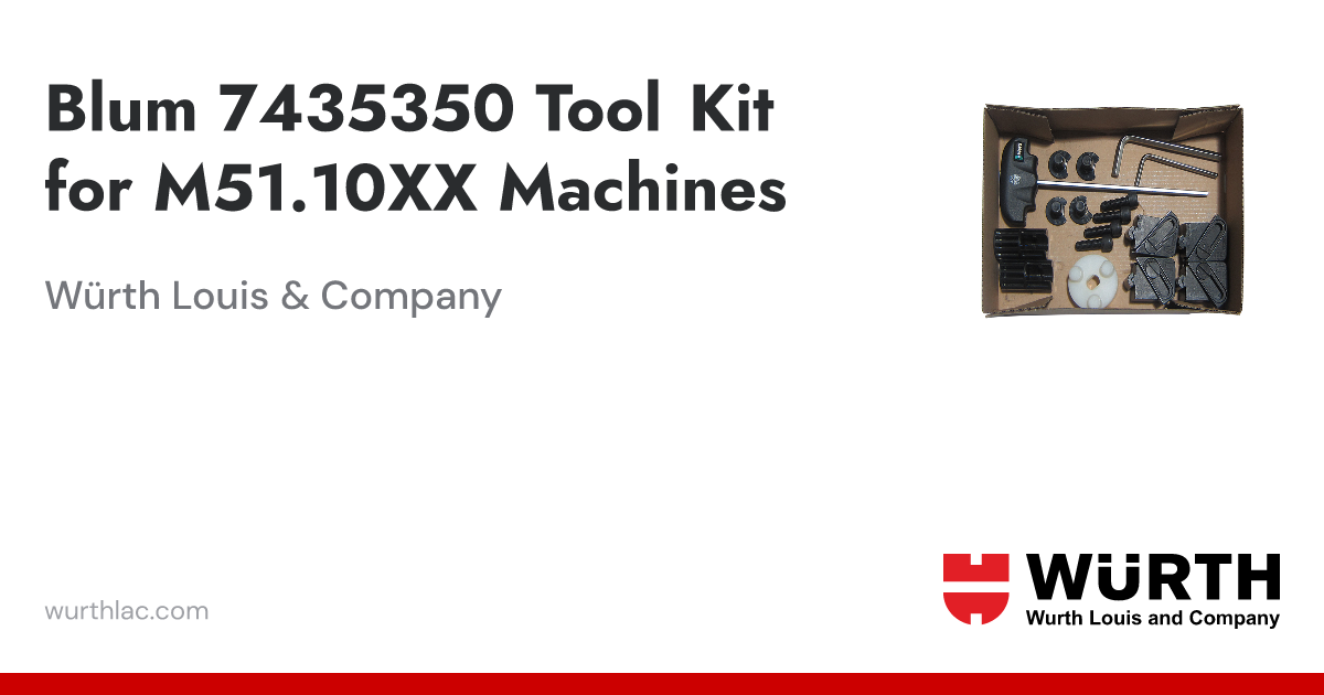 Blum 7435350 Tool Kit for M51.10XX Machines | Würth Louis & Company