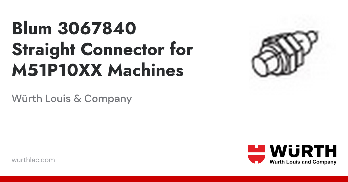 Blum 3067840 Straight Connector for M51P10XX Machines | Würth Louis ...