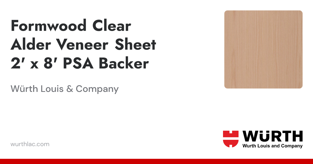 Formwood Clear Alder Veneer Sheet 2' x 8' PSA Backer | Würth Louis ...