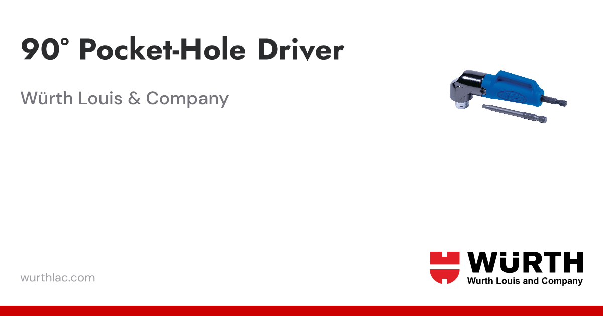 90° Pocket-Hole Driver | Würth Louis & Company
