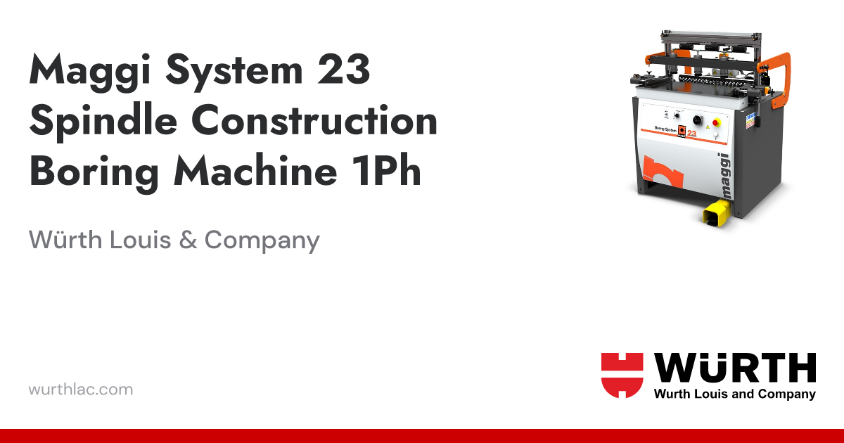 Maggi System 23 Spindle Construction Boring Machine 1Ph | Würth Louis ...