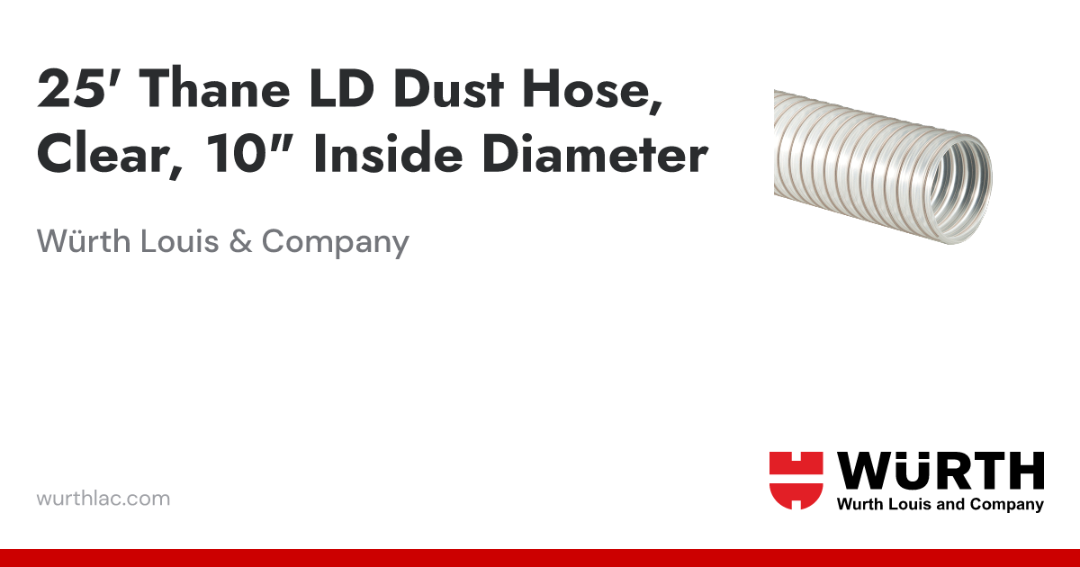 25' Thane LD Dust Hose, Clear, 10" Inside Diameter | Würth Louis & Company