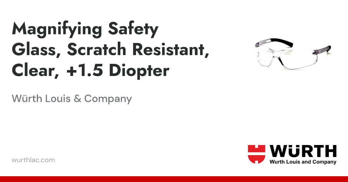 Magnifying Safety Glass, Scratch Resistant, Clear, +1.5 Diopter | Würth ...