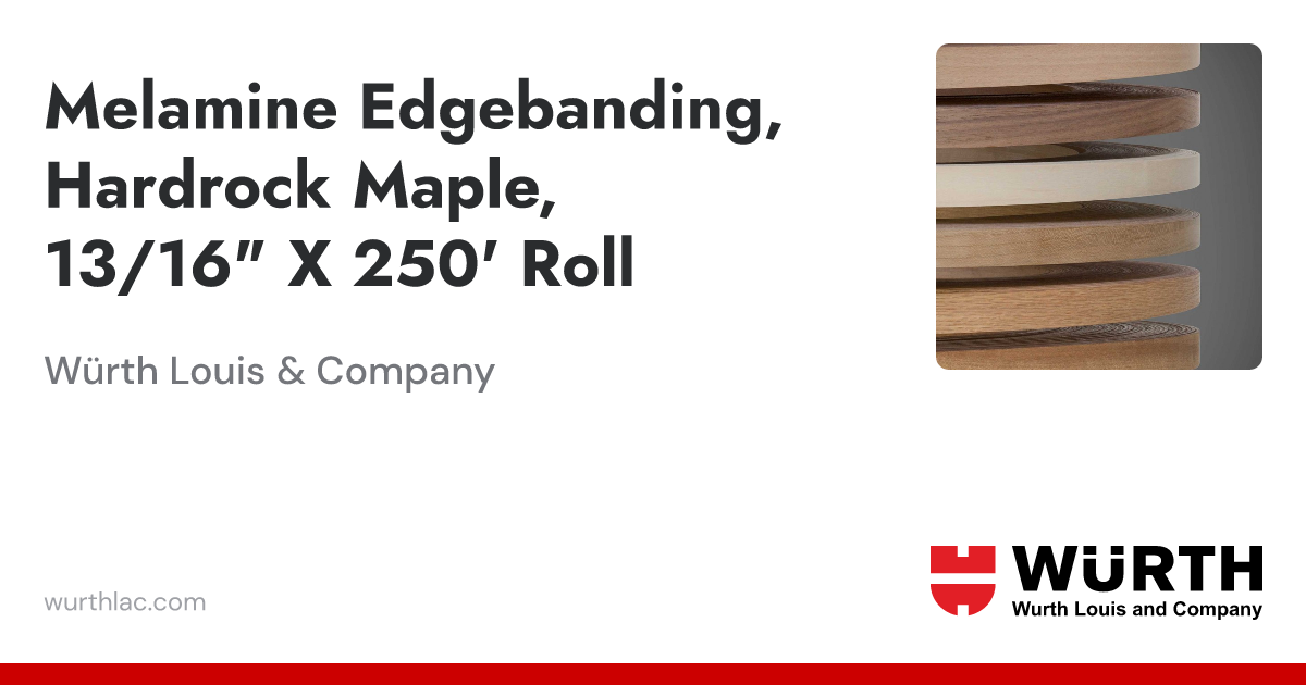 Melamine Edgebanding, Hardrock Maple, 13/16" X 250' Roll | Würth Louis ...